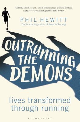 Outrunning the Demons: Lives Transformed through Running – Eva's Used Books