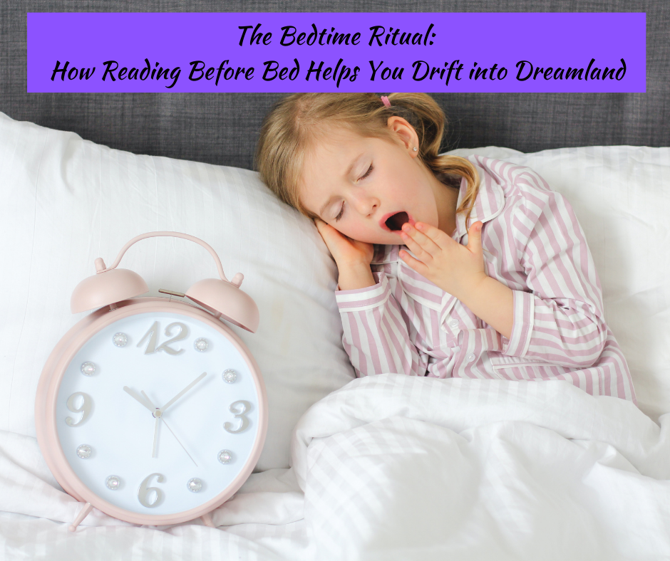 The Bedtime Ritual: How Reading Before Bed Helps You Drift into Dreaml ...